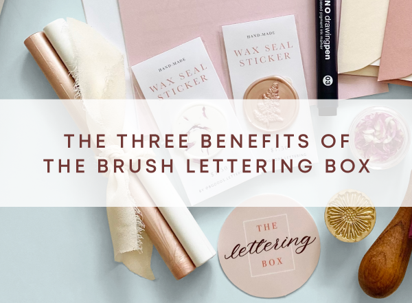 The Three Benefits of The Lettering Box – B Goods Lettering